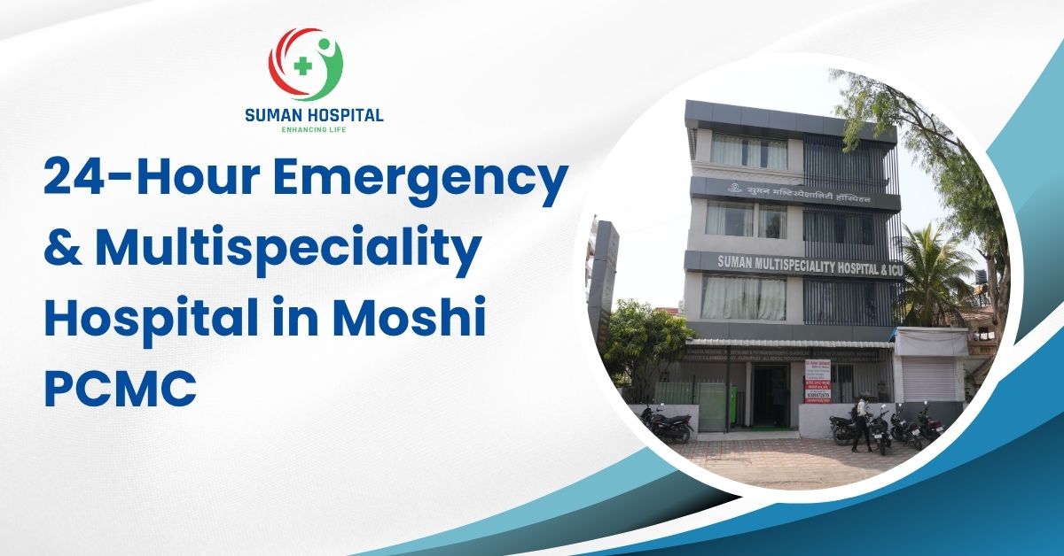 24-Hour Emergency & Multispeciality Hospital in Moshi PCMC